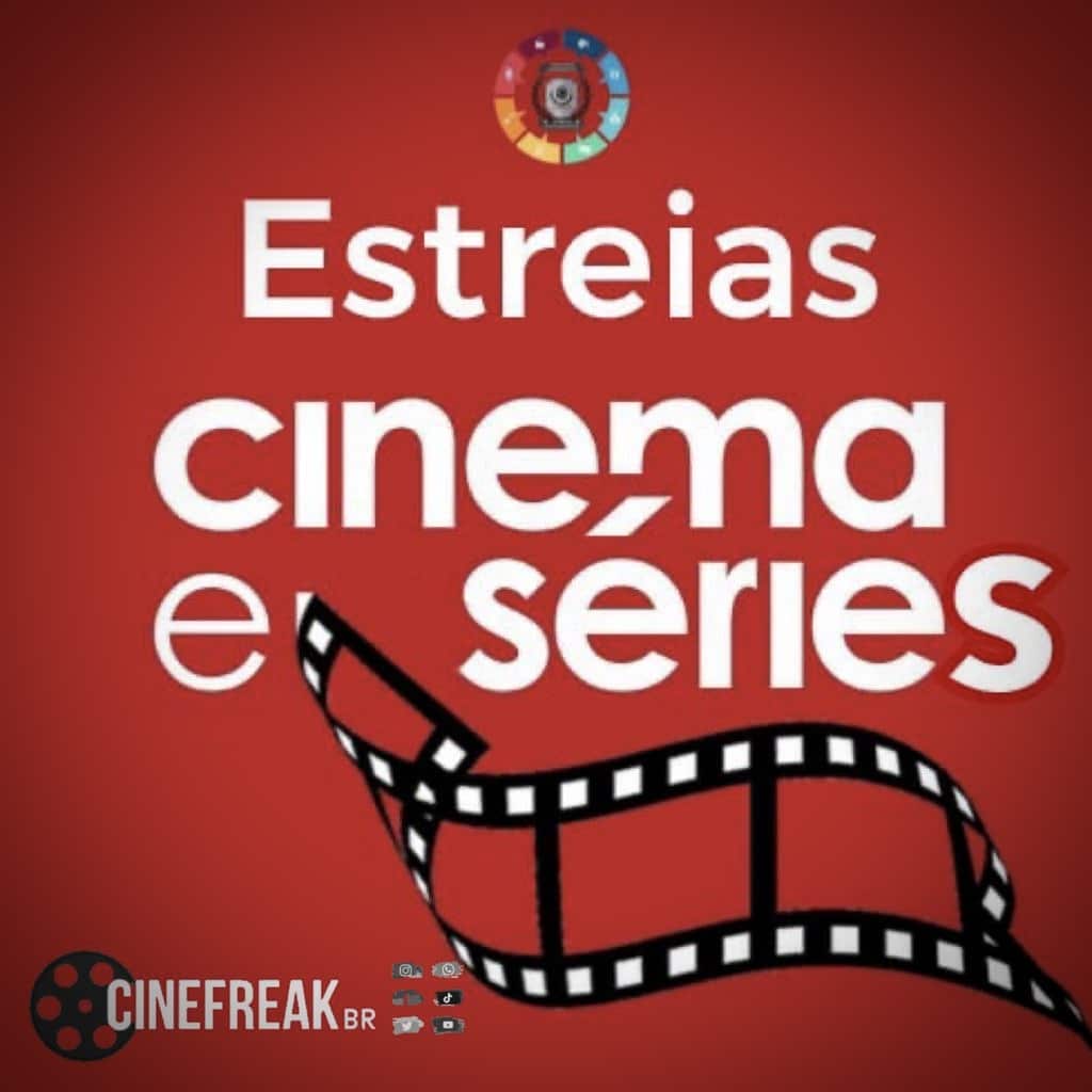 Lançamentos da semana nos cinemas, Netflix, Prime Vídeo, Disney +, Star ...