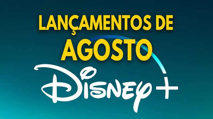 Estreias no Disney Plus em agosto